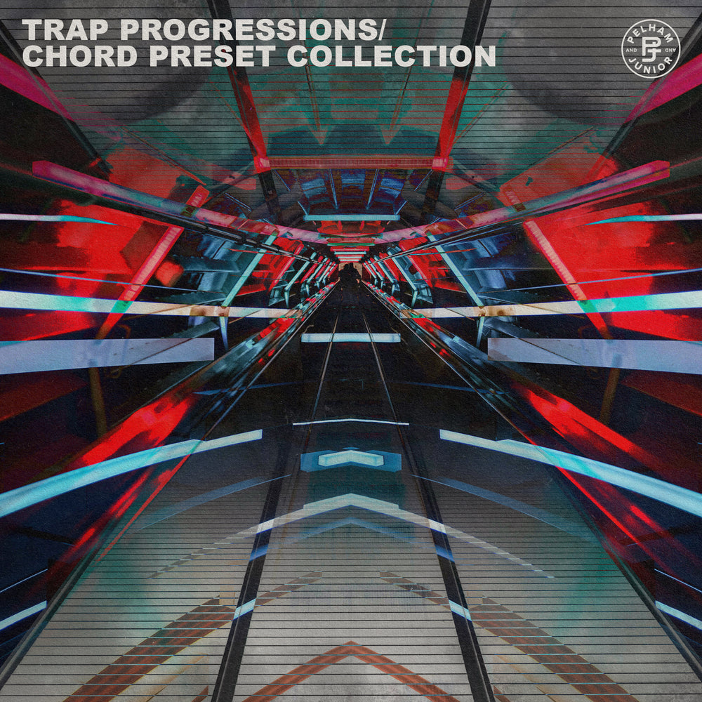 Trap Progressions I (Chord Preset Pack) – Pelham & Junior Co.